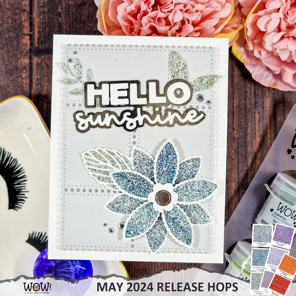 Really Show Off Those Gorgeous Powders! - WOW Embossing Powder